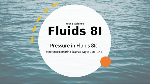 KS3 Science - Pressure in fluids (8Ic) | Teaching Resources