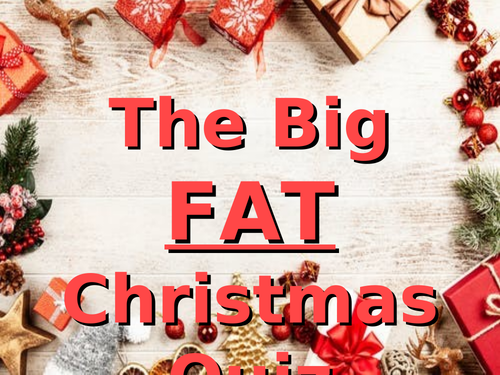 Big Fat Christmas Quiz 2021 | Teaching Resources