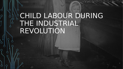 Child Labour during the Industrial Revolution | Teaching Resources