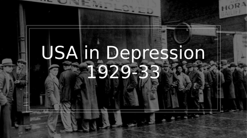 USA 1914-1949: USA in the Great Depression | Teaching Resources