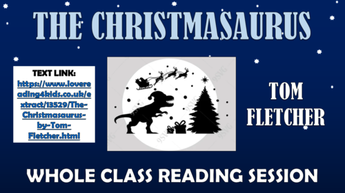 The Christmasaurus - Whole Class Reading Session! | Teaching Resources