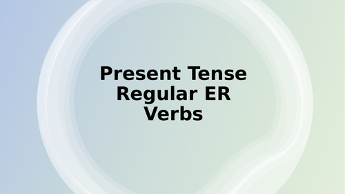 Present Tense - ER Verbs | Teaching Resources