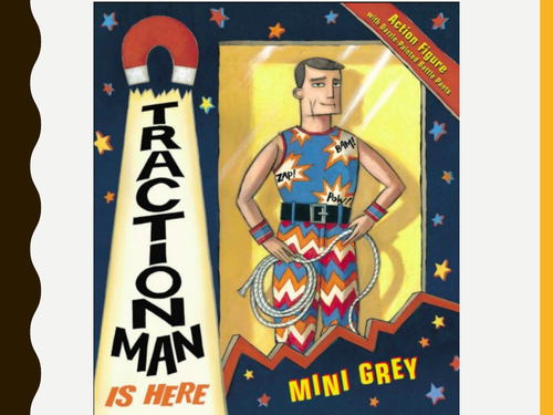 Traction Man Lesson: To begin to punctuate sentences using a range of ...