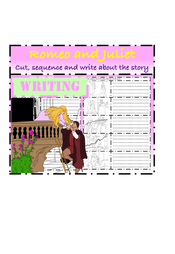 Romeo and Juliet simple writing task: Cut sequence write to retell the ...
