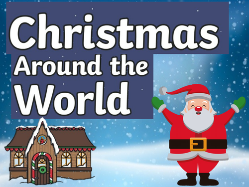 Christmas Traditions Around the World | Teaching Resources