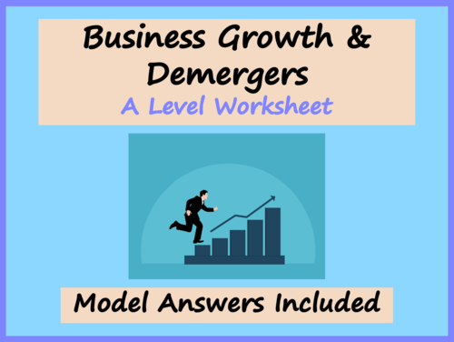 Business Growth & Demergers Worksheet - A Level Economics | Teaching ...
