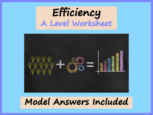 Efficiency Worksheet - A Level Economics | Teaching Resources