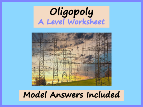 Oligopoly Worksheet - A Level Economics | Teaching Resources