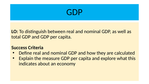 A Level Economics 2.1.1 Economic Growth Lsn 3. Real and Nominal GDP ...