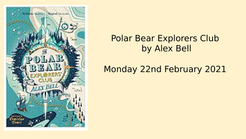 UKS2 (Y5 / Y6) 5 week guided reading unit based on novel: The Polar ...