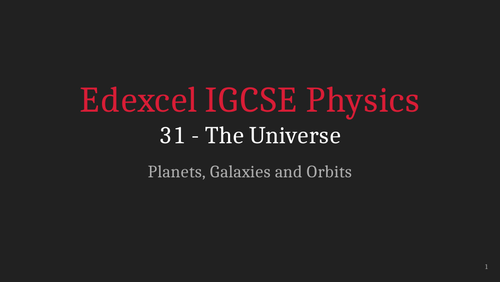Edexcel IGCSE Physics Presentations Chapter 8 - Astrophysics | Teaching Resources