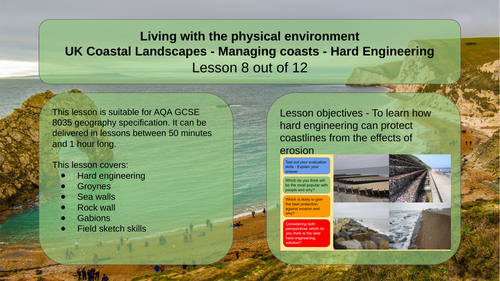 AQA Geography GCSE Lesson - Coastal Landscapes - Managing coasts - Hard ...