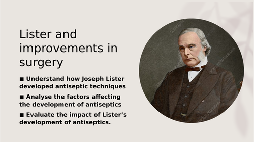 Changes in medicine: 6. Lister and surgery | Teaching Resources