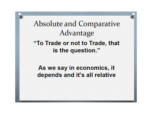 NEW IBDP Economics_Absolute and Comparative advantage Lesson Plan ...
