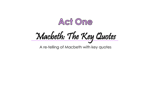 Macbeth Quotes, Summaries, Context, and Analysis Slides | Teaching ...