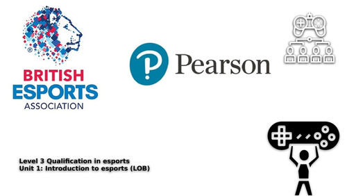 Esports: BTEC Level 3 in esports: UNIT 1: Introduction to Esports ...