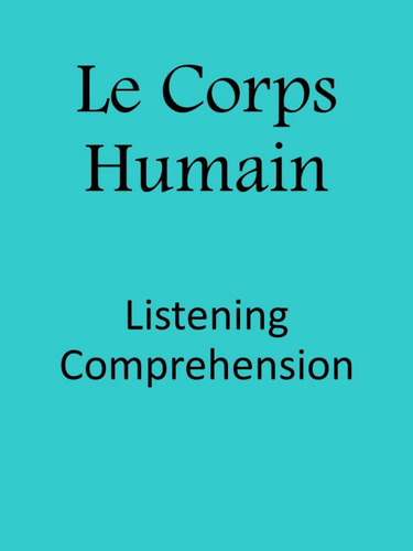 Le Corps Humain - French Body Parts Listening Comprehension | Teaching ...