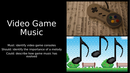Development of Video Game Music | Teaching Resources