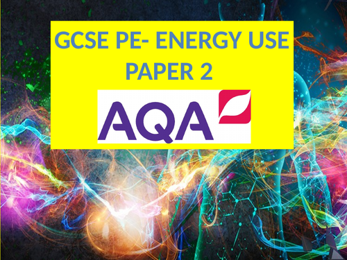 Energy Use GCSE PE AQA | Teaching Resources