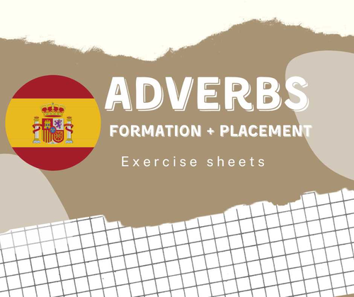 Spanish adverbs- Formation and placement | Teaching Resources