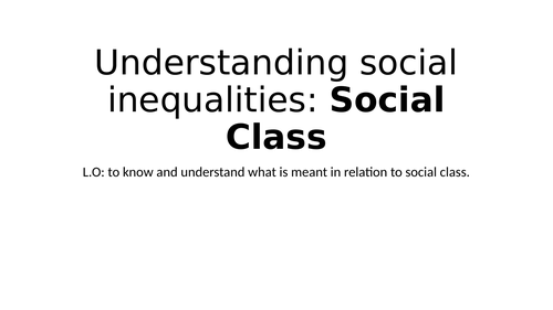 OCR Sociology A level Component 2 Social inequalities social class ...