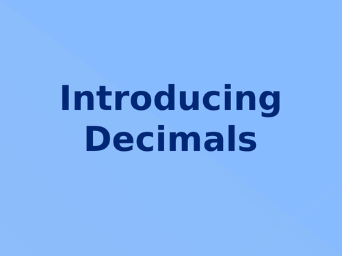 Introduction to Decimals (PowerPoint and 3 worksheets) | Teaching Resources
