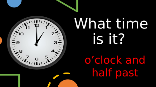 Telling the Time - Half Past and O'clock | Teaching Resources