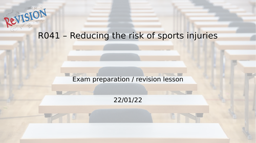 R041 - Reducing the risk of sports injuries - REVISION LESSON ...