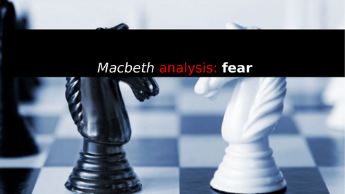 The theme of fear in 'Macbeth' | Teaching Resources