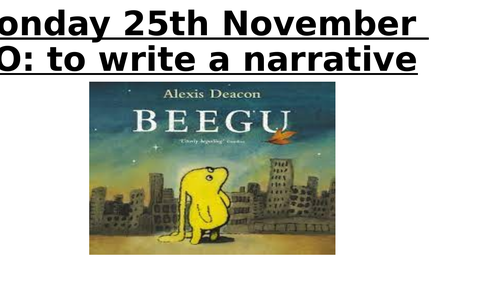 Beegu Narrative Story Writing 3 Weeks Slides, Planning and Resources ...