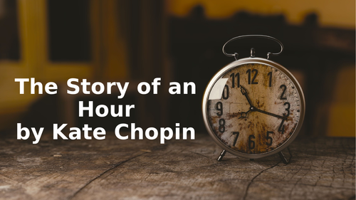 The Story of an Hour by Kate Chopin Critical and Creative Activities ...