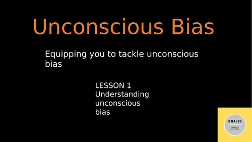 Unconscious Bias | Teaching Resources