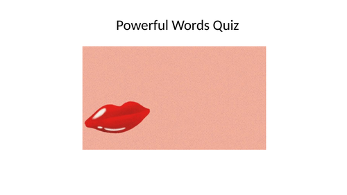 Powerful words Quiz | Teaching Resources