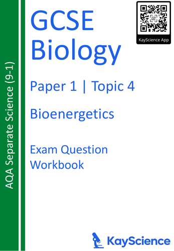 B4 Bioenergetics // Exam Practice Booklet & Mark Schem // GCSE Biology ...