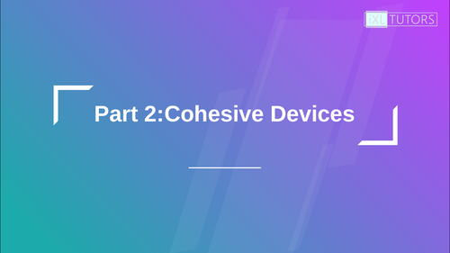 Year 6 English: Cohesive Devices Part 2 | Teaching Resources