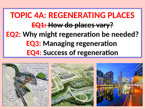 Edexcel A-Level Geography Topic 4A Regenerating Places | Teaching Resources