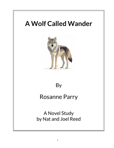 A Wolf Called Wander by Rosanne Parry * (Lesson Plan) | Teaching Resources