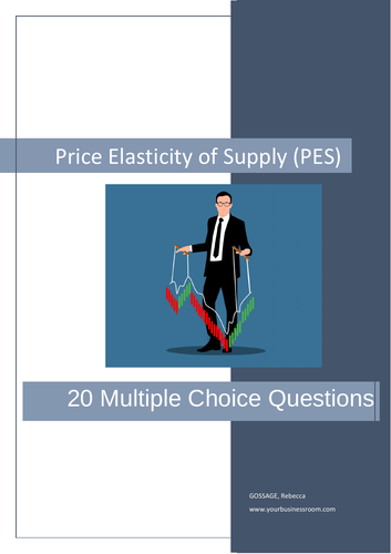 Price Elasticity of Supply (PES) - 20 Multiple Choice Questions for ...
