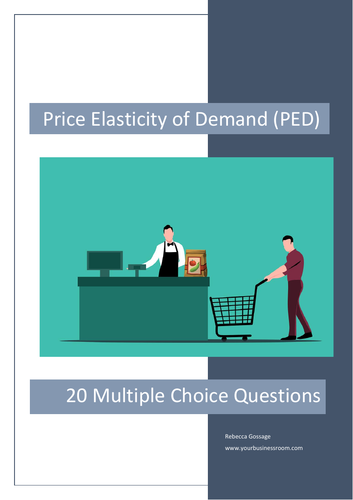 Price Elasticity of Demand (PED) - 20 Multiple Choice Questions for ...