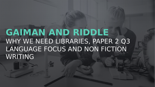 Language writing article Paper 2 Why we need libraries Gaiman Riddell 2 ...