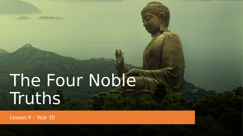 The Four Noble Truths (GCSE Buddhist Beleifs) | Teaching Resources