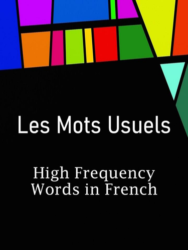 Les Mots Usuels - High Frequency Words in French | Teaching Resources