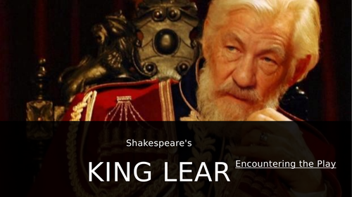 King Lear Unit of Work (ALevel) | Teaching Resources