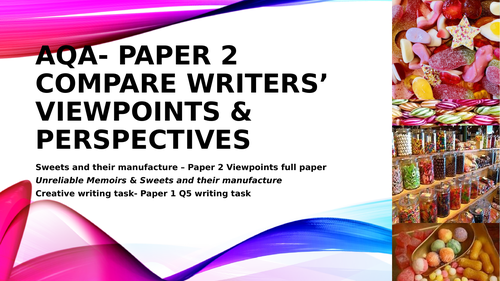 AQA GCSE English Lang Paper 2: Sweets & working conditions Grade 9 ...