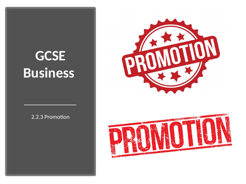 GCSE Business - 2.3.3 Promotion (Whole Lesson Resource Bundle ...