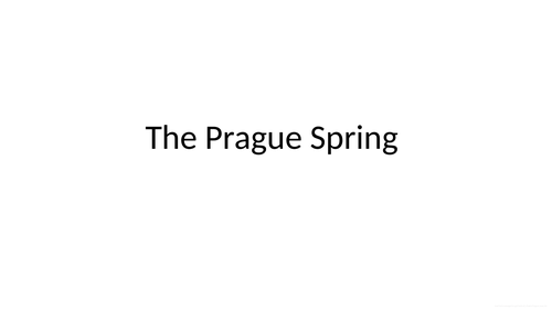 IBDP History: The Prague Spring 1968 | Teaching Resources