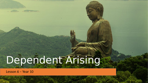 Dependent Arising (GCSE Buddhist Beliefs) | Teaching Resources