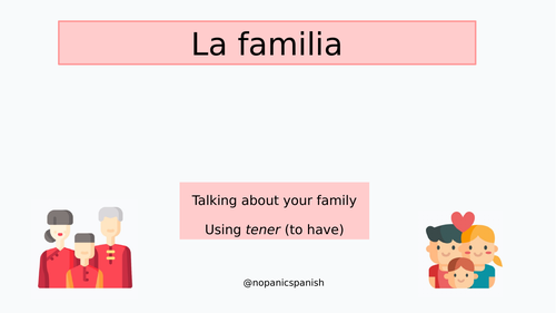La familia | Lesson | Power Point | Worksheet | Teaching Resources