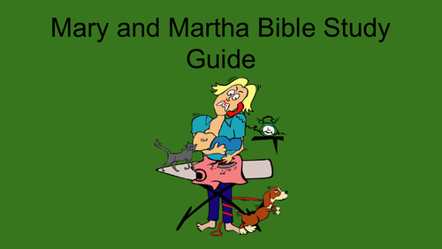Mary and Martha Bible Study Guide | Teaching Resources