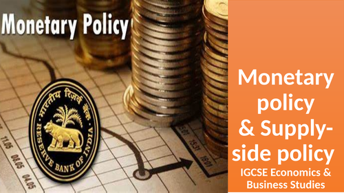Monetary Policy and Supply-side Policy 'ppt' IGCSE Economics and Bus ...